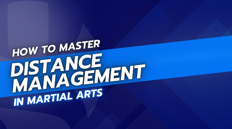 How to Master Distance Management in Martial Arts – Ground Standard Gear